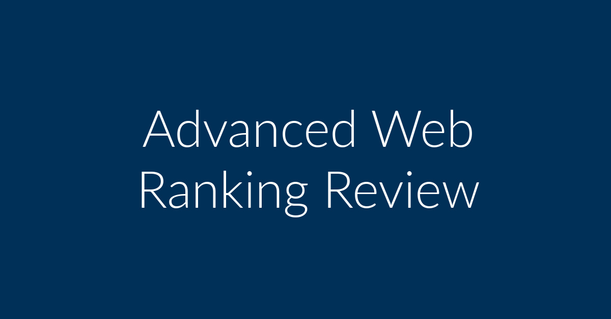 Advanced Web Ranking Review - Keyword Tracking Software