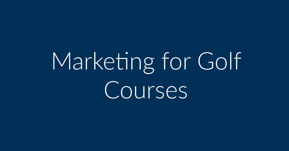 Marketing for Golf Courses