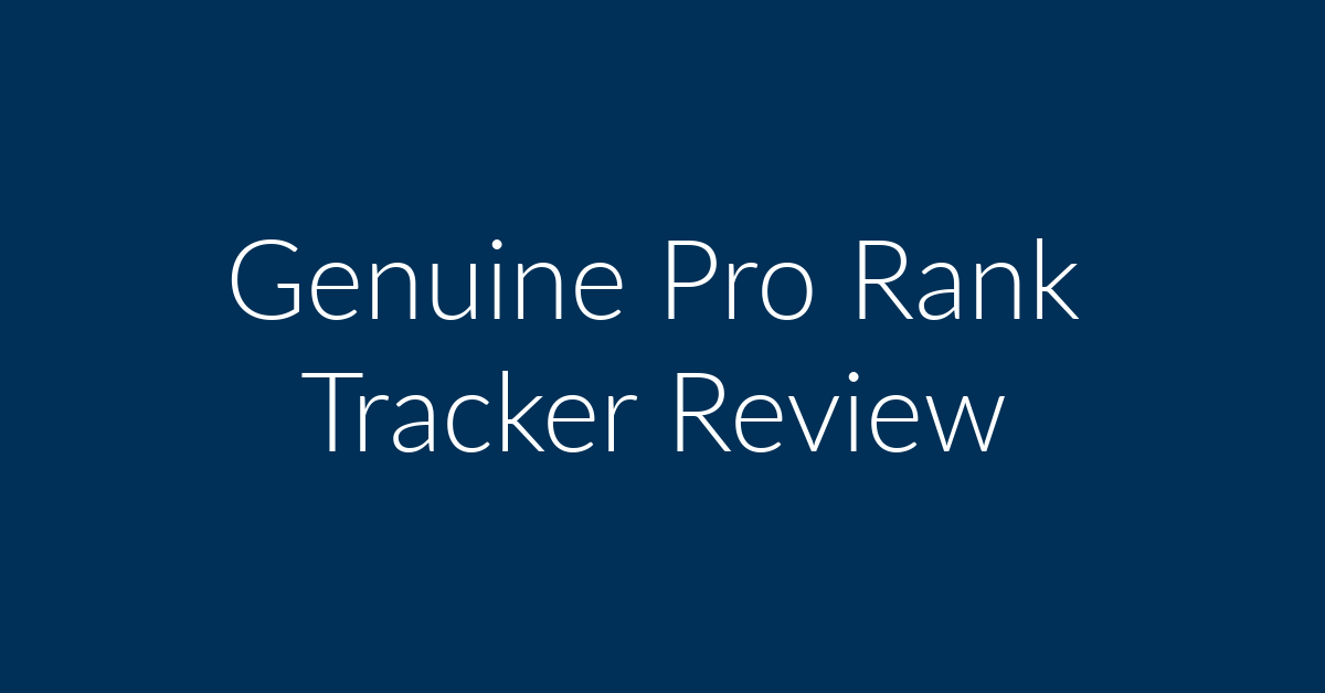 Pro Rank Tracker Review 2024: Accurate SEO Tracking Tool
